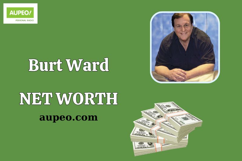Burt Ward Net Worth 2025: Salary, Business Ventures & Earnings