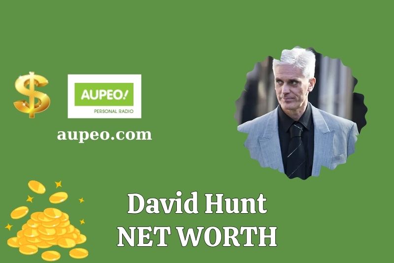 David Hunt Net Worth 2025: Wealth, Salary & Financial Overview